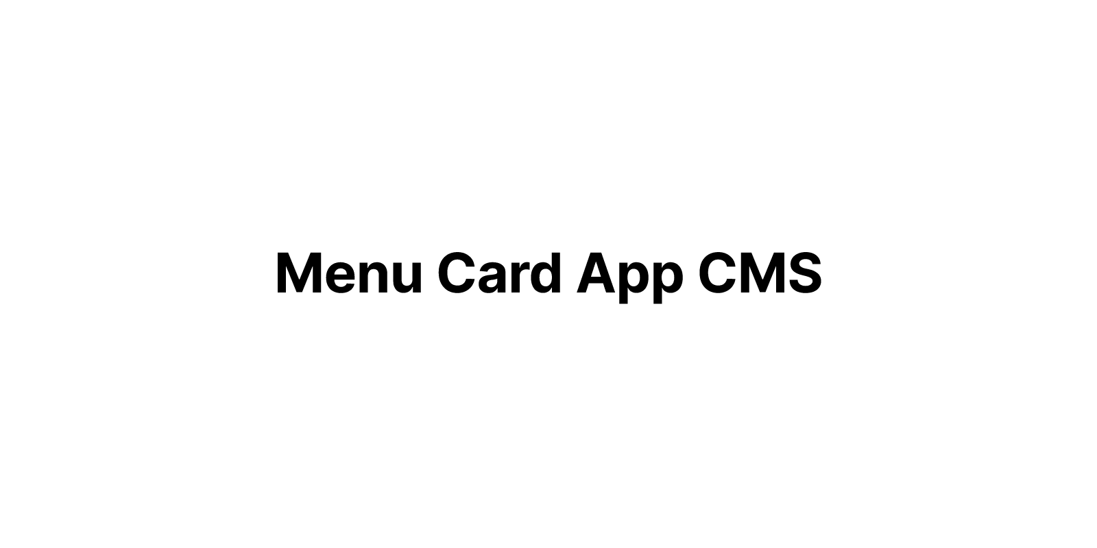 CMS Of Menu Card App CMS Of Menu Card App